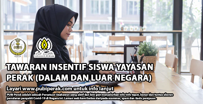 Tawaran Insentif Siswa Yayasan Perak (Dalam dan Luar Negara) | Info