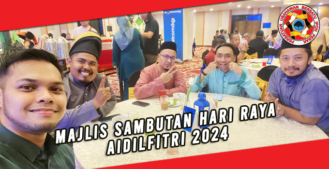 Majlis Sambutan Hari Raya Aidilfitri 2024 | Aktiviti Persatuan